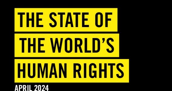 The State of the World’s Human Rights 2024 | Amnesty International UK